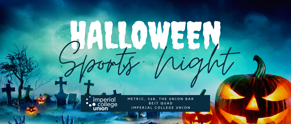 SOLD OUT - Halloween Sports Night 🎃 | Imperial College Union
